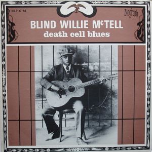 MCTELL BLIND WILLIE death cell blues 1929-1933 - Vinyltom